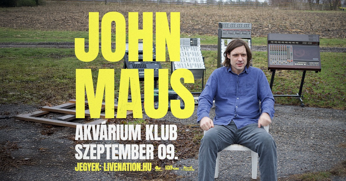 John Maus | Budapest 2025